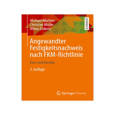 预订 Angewandter Festigkeitsnachweis nach FKM-Richtlinie