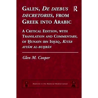 预订 Galen, De diebus decretoriis, from Greek into Arabic: A Critical Edition, with Translation and Commentary, of Hunay