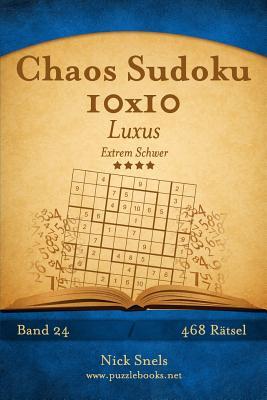 [预订]Chaos Sudoku 10x10 Luxus - Extrem Schwer - Band 24 - 468 Ratsel 9781511960960