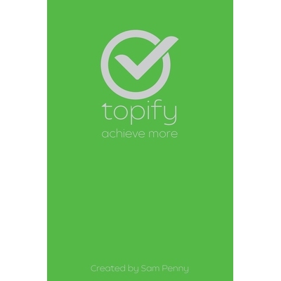 预订 The Topify Method - Green Edition Vol 8: A Quarterly System for Clarity, Focus, and Execution 9781763896871