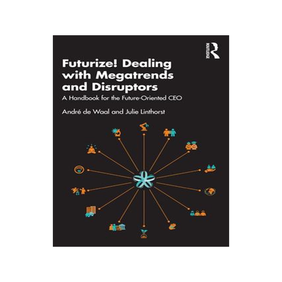[预订]Futurize! Dealing with Megatrends and Disruptors 9781032226057