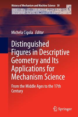 【预订】Distinguished Figures in Descriptive Geometry and Its Applications for Mechanism Science