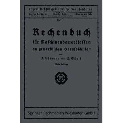 预订 Rechenbuch für Maschinenbauerklassen an gewerblichen Berufsschulen: 9783663152675