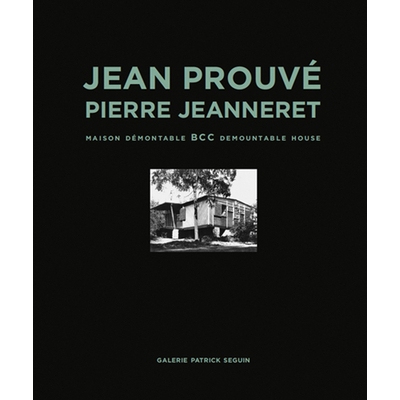 预订 Jean Prouvé & Pierre Jeanneret: BCC Demountable House: 9782909187129