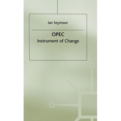 预订 OPEC: Instrument of Change: 9780333306673