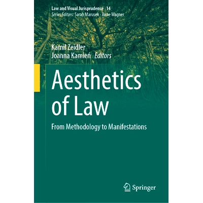 预订 Aesthetics of Law: From Methodology to Manifestations 法律美学：从方*到表现: 9783031555206