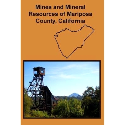 预订 Mines and Mineral Resources of Mariposa County, California: 9781614740957