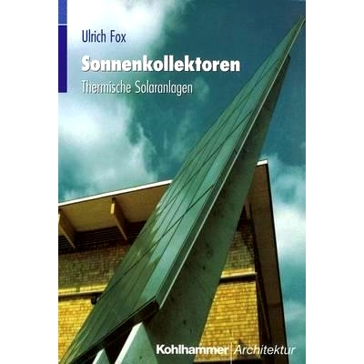 预订 Sonnenkollektoren: Thermische Solaranlagen: 9783834816634