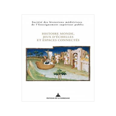 [预订]Histoire monde, jeux d’échelles et espaces connectés 9791035100438