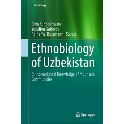 预订 Ethnobiology of Uzbekistan Ethnomedicinal Knowledge of Mountain Communities 乌兹别克斯坦的民族生物学：山地社区的民