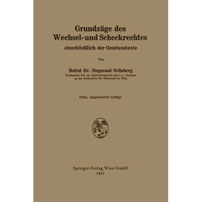 预订 Grundzüge des Wechsel- und Scheckrechtes einschließlich der Gesetzestexte: 9783662271643