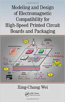 【预售】Modeling and Design of Electromagnetic Compatibility for High-Speed Printed Circuit Boards and Packaging