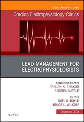 【预售】Lead Management for Electrophysiologists, An Issue of Cardiac Electrophysiology Clinics