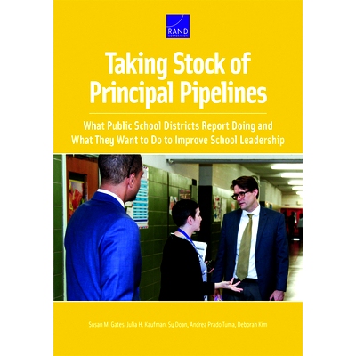 预订 Taking Stock of Principal Pipelines:: What Public School Districts Report Doing and What They Want to Do to Improve