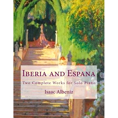 预订 Iberia and Espana: Two Complete Works for Solo Piano