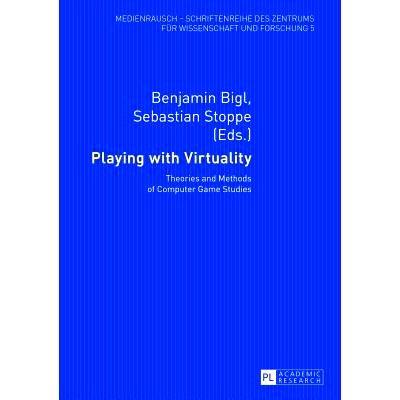 预订 Playing with Virtuality: Theories and Methods of Computer Game Studies 玩虚实: 9783631640609