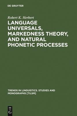 【预订】Language Universals, Markedness Theory, and Natural Phonetic Process 9783110109733