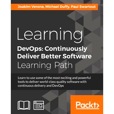 预订 Learning DevOps: Continuously Deliver Better Software (课程)  学习DevOps:持续交付更好的软件: 9781787126619