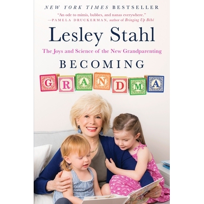 预订 Becoming Grandma: The Joys and Science of the New Grandparenting: 9780399185823