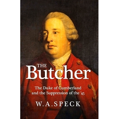 预订 The Butcher: The Duke of Cumberland and the Suppression of the ’45: 9781860570599