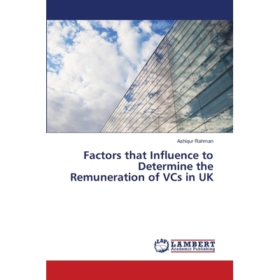 预订 Factors that Influence to Determine the Remuneration of VCs in UK: 9783330000087