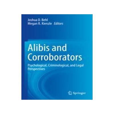 [预订]Alibis and Corroborators: Psychological, Criminological, and Legal Perspectives 9783030956653