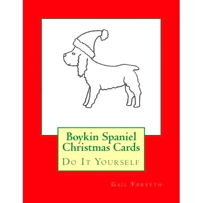 预订 Boykin Spaniel Christmas Cards: Do It Yourself: 9781516928811