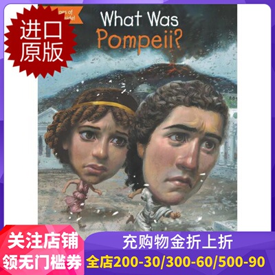 现货 英文原版 庞贝古城是什么？What Was Pompeii? 中小学生读物 Who Was/Is 系列 进口原版