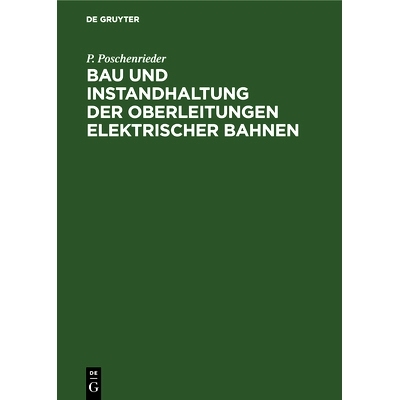 预订 Bau und Instandhaltung der Oberleitungen elektrischer Bahnen: 9783486732801