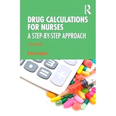 预订 Drug Calculations for Nurses: A Step-by-Step Approach 护士用药计算：循序渐进的方法度 第5版: 9780367522322