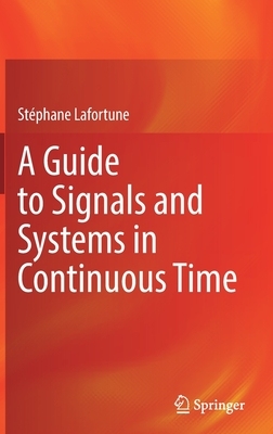 【预订】A Guide to Signals and Systems in Continuous Time 9783030930264