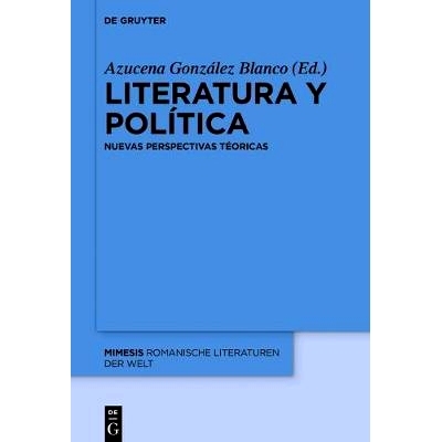 预订 Literatura y política: Nuevas perspectivas teóricas 文学与政治: 9783110520262