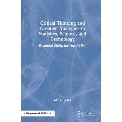 预订 Critical Thinking and Creative Analogies in Statistics, Science, and Technology Essential Skills for the AI Era 统