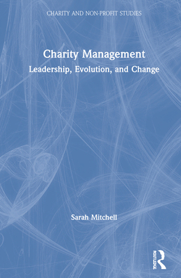 【预订】Charity Management: Leadership, Evolution, and Change 9780367687946