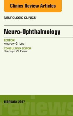 【预订】Neuro-Ophthalmology, An Issue of Neurologic Clinics