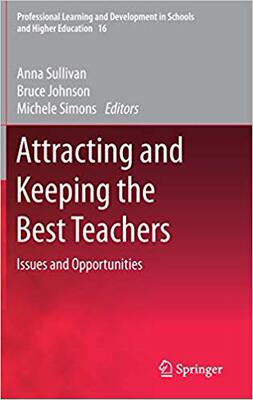 【预售】Attracting and Keeping the Best Teachers: Issues and Opportunities