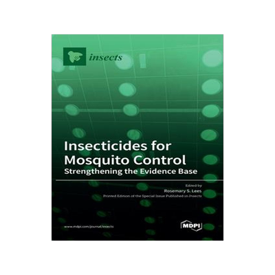 [预订]Insecticides for Mosquito Control: Strengthening the Evidence Base 9783036565927