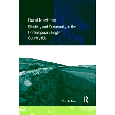 预订 Rural Identities: Ethnicity and Community in the Contemporary English Countryside 乡村身份：当代英国乡村的种族与社