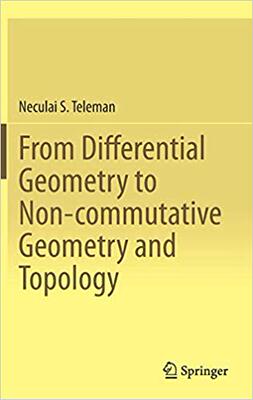 【预售】From Differential Geometry to Non-commutative Geometry and Topology