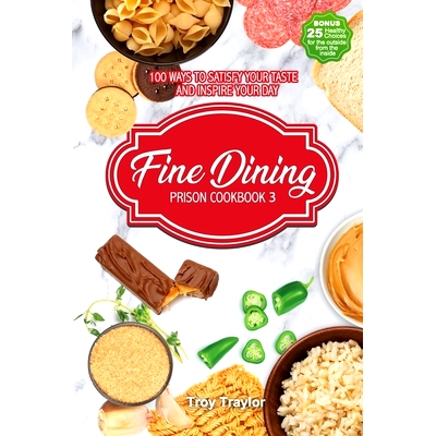预订 Fine Dining Prison Cookbook 3 监狱美食食谱 3: 9781952159442
