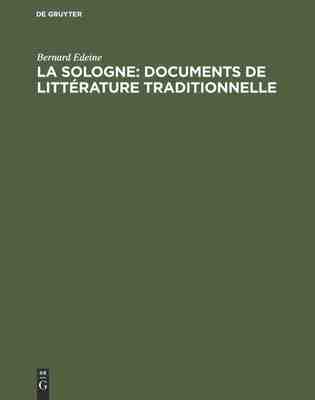 【预订】La Sologne: Documents de littérature traditionnelle 9789027977359