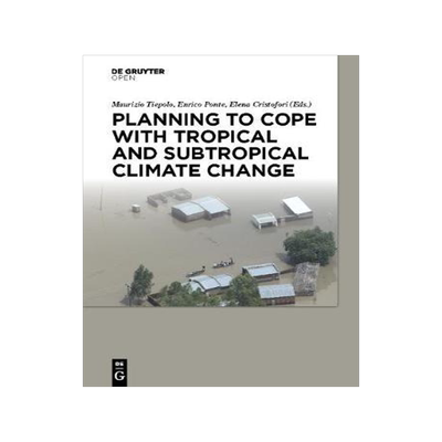 [预订]Planning to cope with tropical and subtropical climate change 9783110480788