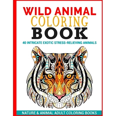 预订 Wild Animal Coloring Book: 40 Intricate Exotic Stress-Relieving Animals: 9781535411639