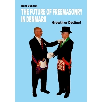 预订 The Future of Freemasonry in Denmark: Growth or Decline?: 9788743047865