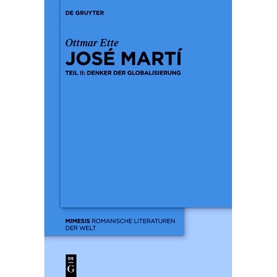 预订 José Martí: Teil II: Denker der Globalisierung: 9783110788389