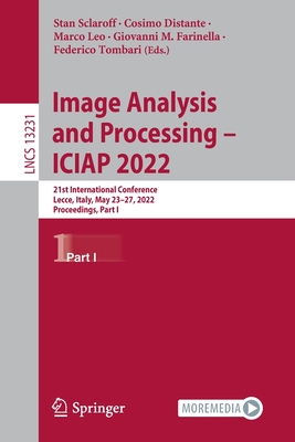 【预订】Image Analysis and Processing – ICIAP 2022 9783031064265