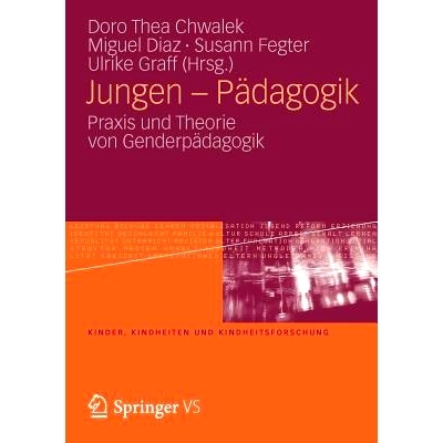 预订 Jungen – Pädagogik: Praxis und Theorie von Genderpädagogik 教育学：青年-性别教育的实践与理论: 9783531184166