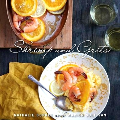 预订 Nathalie Dupree’s Shrimp and Grits, Revised: 9781423636656