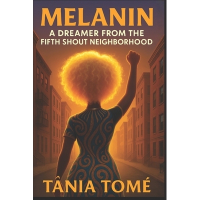 预订 Melanin: A Dreamer from The Fifth Shout Neighborhood 9798277905678