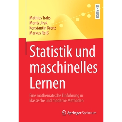 预订 Statistik und maschinelles Lernen Eine mathematische Einführung in klassische und moderne Methoden 9783662629376